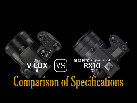Leica V-Lux 5 vs. Sony Cyber-shot RX10 IV: A Comparison of Specifications