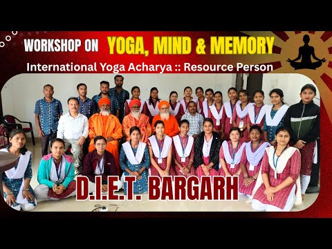 International Acharyas in DIET Bargarh | Yoga + Innovation = Educational Change