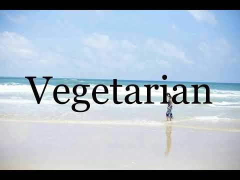 How To Pronounce Vegetarian🌈🌈🌈🌈🌈🌈Pronunciation Of Vegetarian