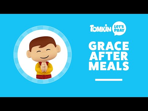 GRACE AFTER MEALS PRAYER | Thank God After You Eat! | Let's Pray with Tomkin