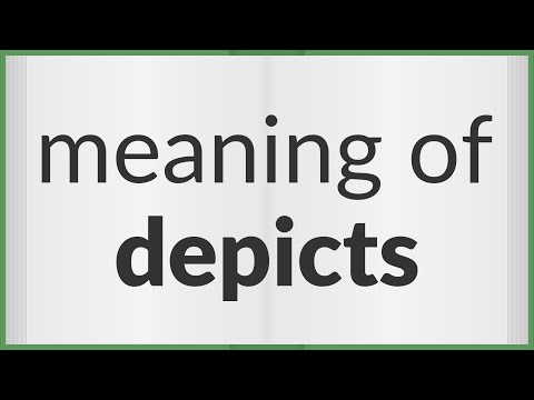 Depicts | meaning of Depicts