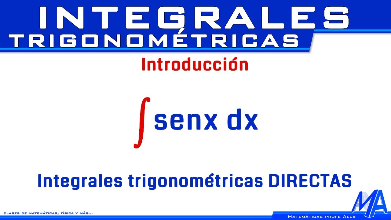 Integrales Trigonométricas | Introducción