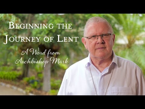 Beginning the Journey of Lent: A Word from Archbishop Mark
