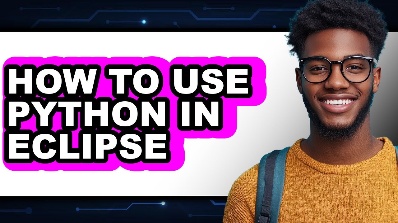 How to Use Python in Eclipse (full Guide)