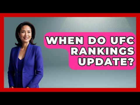 When Do UFC Rankings Update? - Knock Out Reels