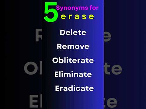 5 Synonyms for Erase.