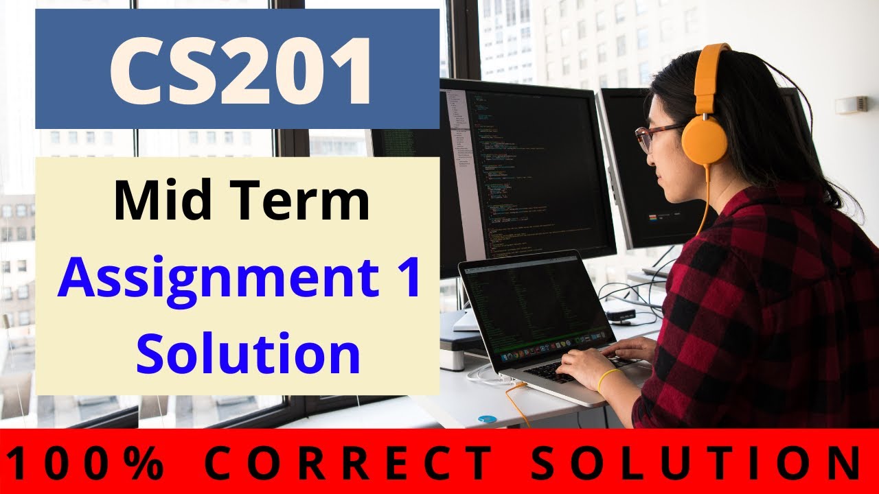CS201 Assignment 1 Solution 2021 | Correct Solution | #EasyLearningClub
