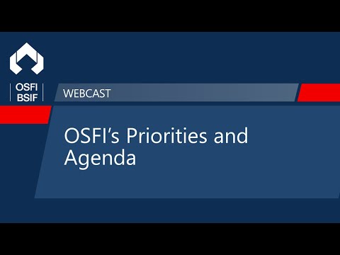 OSFI’s Priorities and Agenda