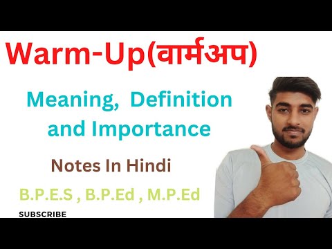 WARM-UP DEFINATION , TYPE & IMPORTANCE | NOTES IN HINDI