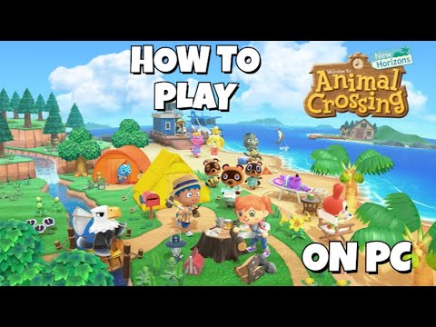 How to Play Animal Crossing New Horizons on PC *2025*