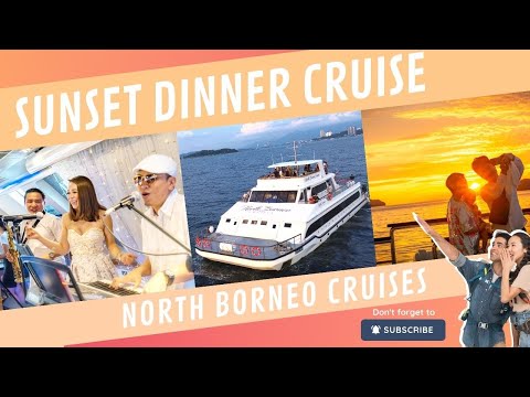 Sunset Dinner Cruise with North Borneo Cruises