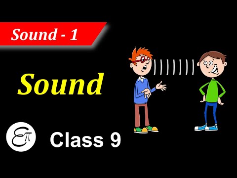 Introduction to Sound || Sound - 1 || in Hindi for Class 9