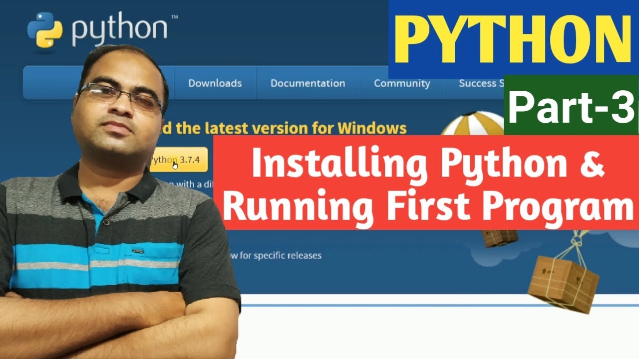PYTHON | Part-3 | Installing Python & Running First Program
