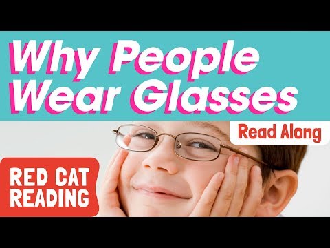 Why People Wear Glasses | Glasses for Kids | Made by Red Cat Reading