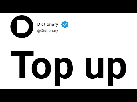 Top up Meaning In English