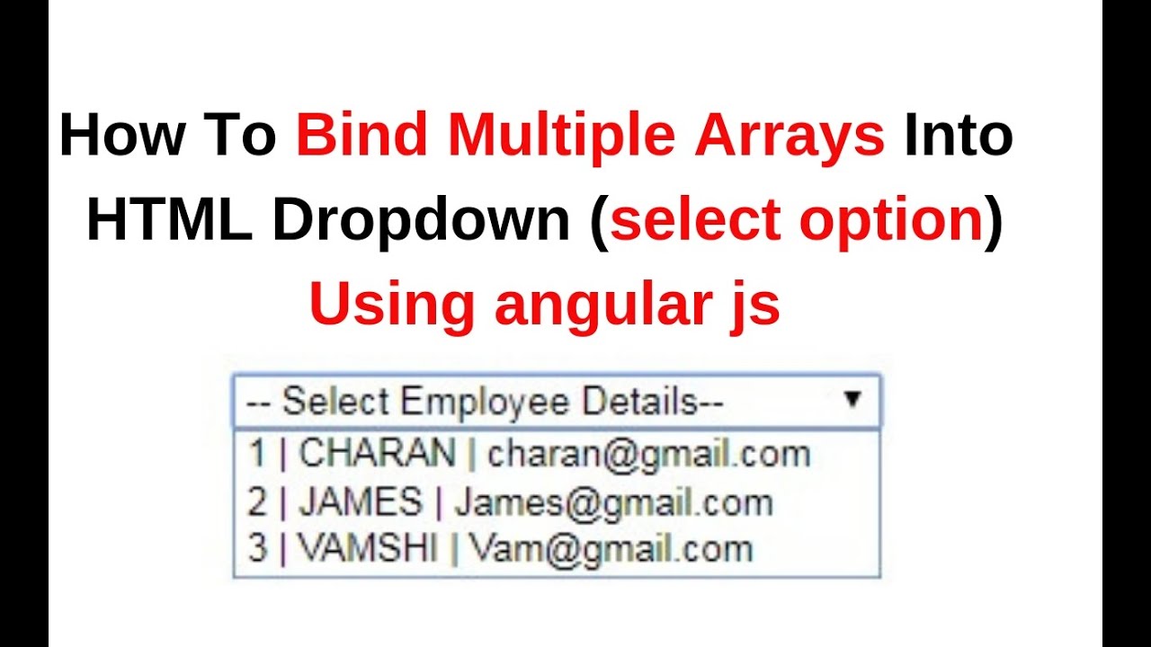 bind multiple arrays into dropdown html select option Angular js 1.7.7