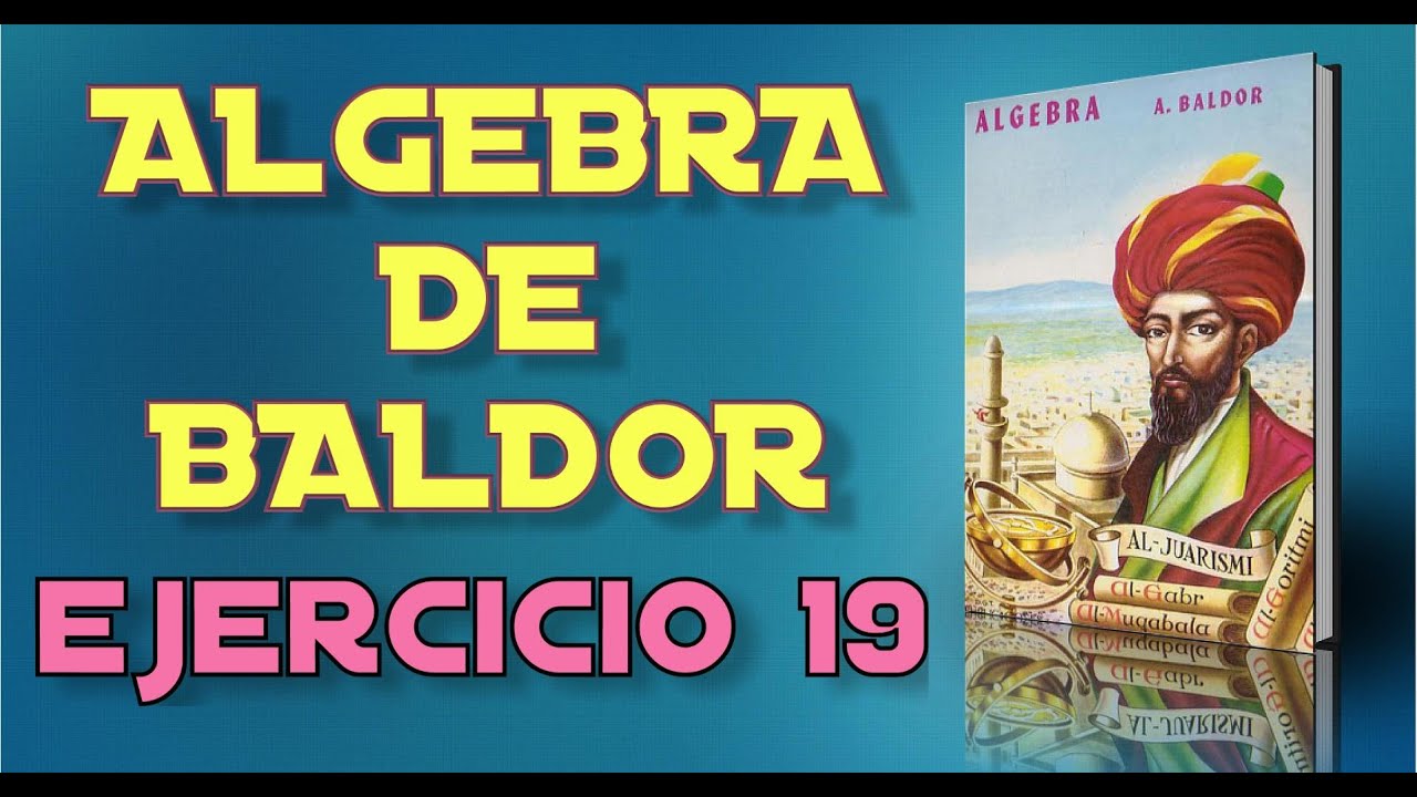 Baldor Algebra from Scratch - Exercise 19