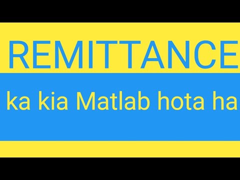 Remittance Meaning in Urdu With Explanation | Remittance Ka Kia Matlab Hota Hai | Urdu and Hindi