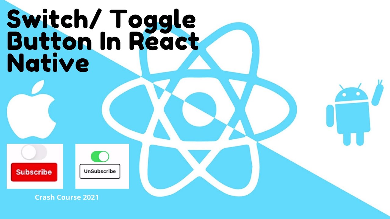 Switch/Toggle Button in React Native Video#11