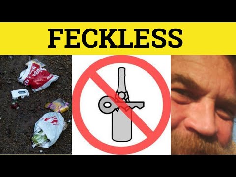 🔵 Feckless - Feckless Meaning - Feckless Examples - Feckless Definition - Formal English