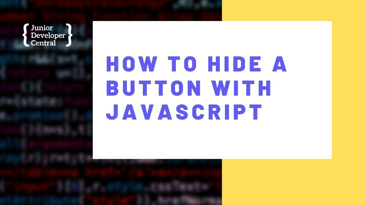 How To Hide a Button With JavaScript