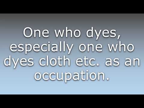 What does Dyer mean?