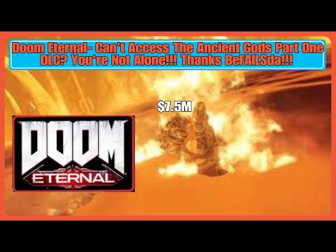 Doom Eternal- Can't Access The DLC? You're Not Alone!!!