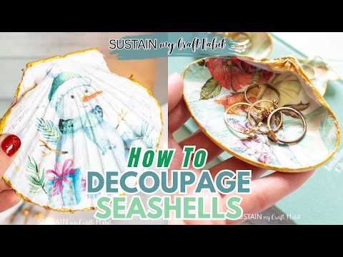How to Decoupage Seashells | Easy Beginner Decoupage Craft!!!