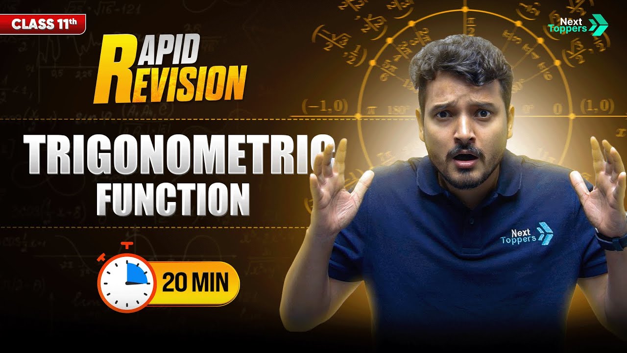 Trigonometric Function | CBSE Class 11th Maths | Full Chapter in 2️⃣0️⃣ Mins | Rapid Revision