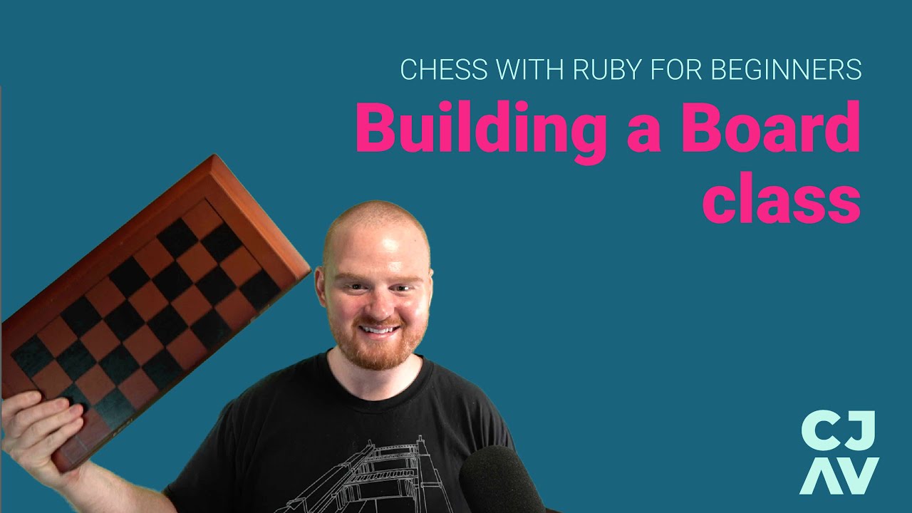 Building a Board class - Implementing Chess with Ruby for beginners