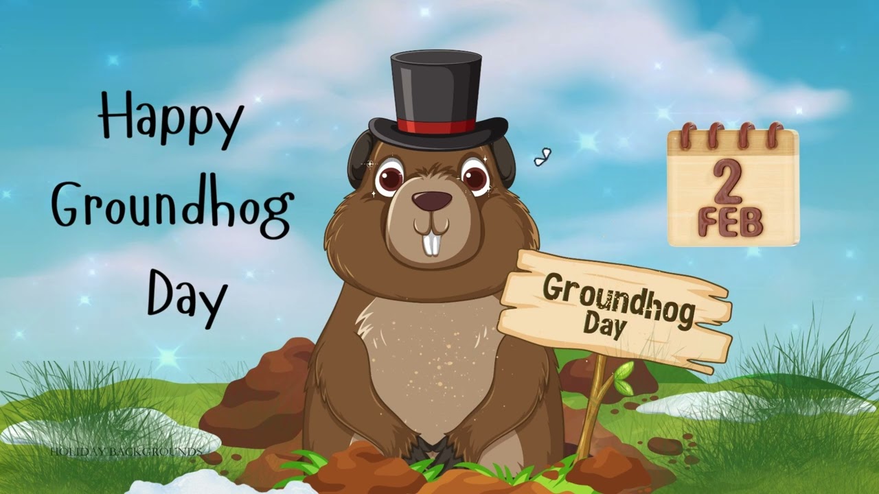 HAPPY GROUNDHOG DAY | GROUNDHOG DAY TV BACKGROUND