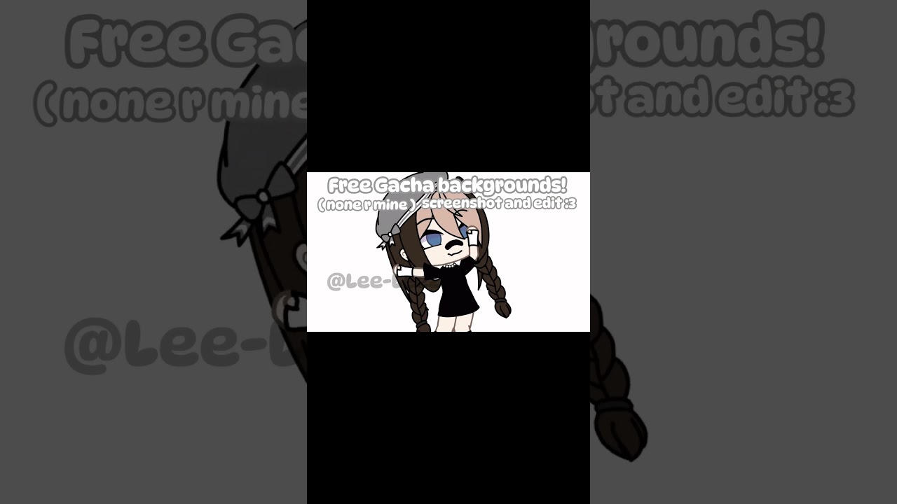 Free Gacha backgrounds!! || none r mine :33