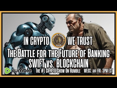 "The Battle for the Future of Banking: SWIFT vs. Blockchain"