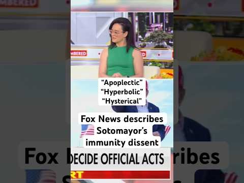 Fox News host: SCOTUS Justice Sotomayor's immunity dissent was “hysterical” #shorts