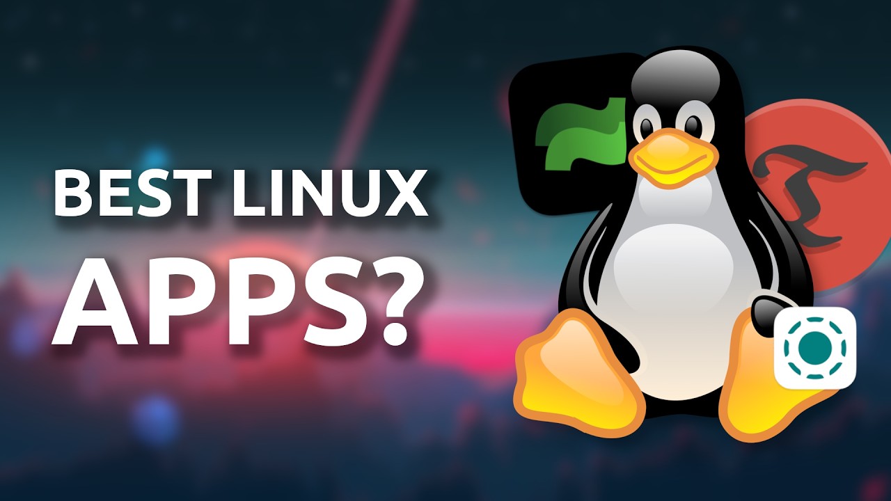 The BEST Linux apps in 2025 - are you using them?