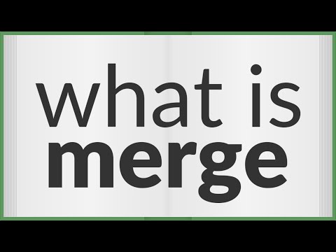 Merge | meaning of Merge