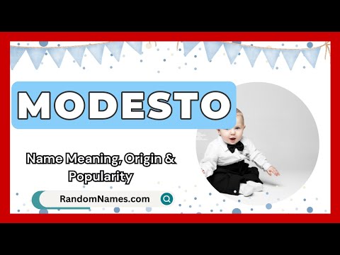 Modesto - Baby Boy Name Meaning, Origin & Popularity - RandomNames.com