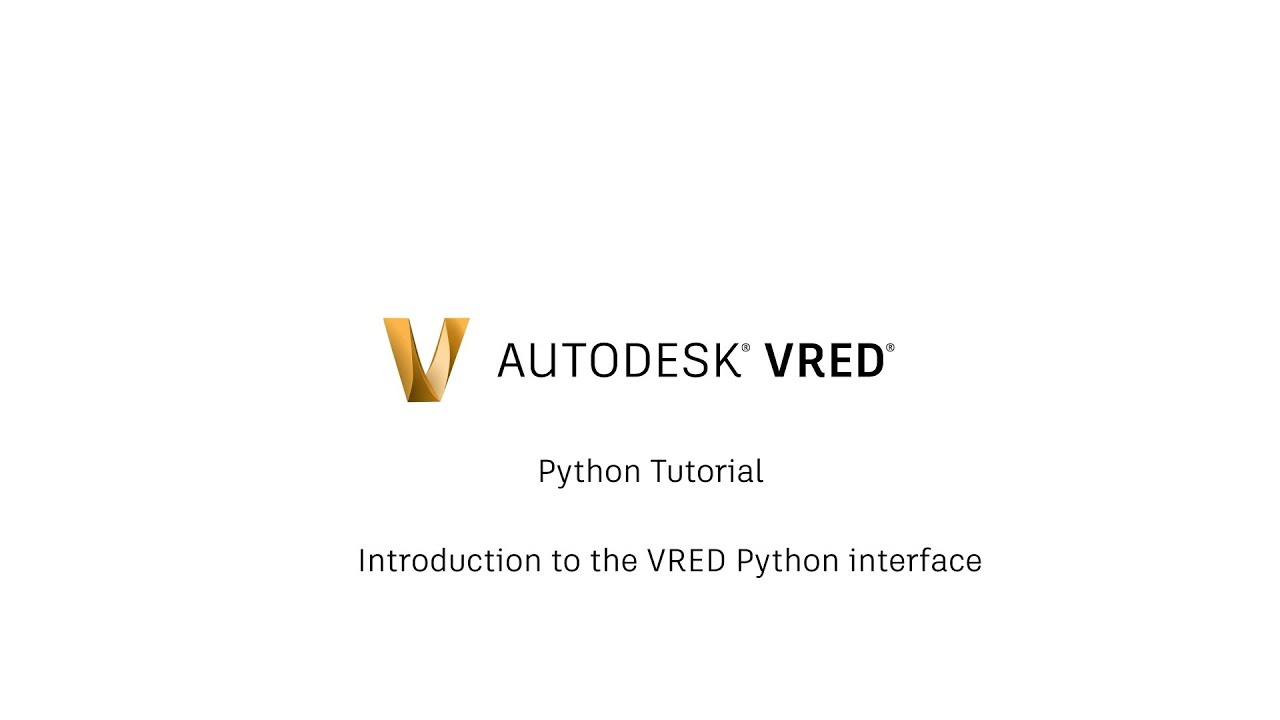 VRED Python Tutorial 1 - Introduction to the VRED Python interface