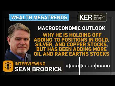 Sean Brodrick – Holding Off Adding Gold, Silver, and Copper Stocks, Buying Oil & Rare Earths Stocks