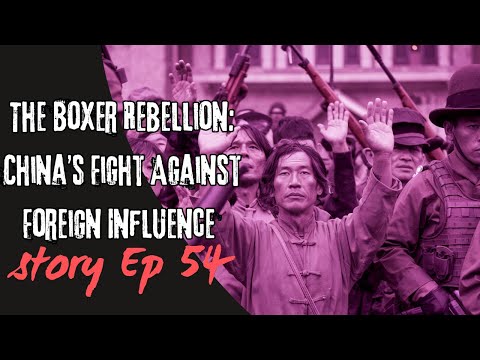 The Boxer Rebellion China’s Fight Against Foreign Influence