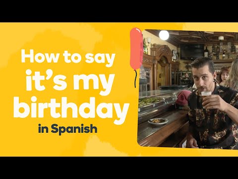 How to say "It's my birthday" in Spanish - Learn Spanish fast with Memrise