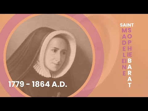 St. Madeleine Sophie Barat: Founder of the Society of the Sacred Heart