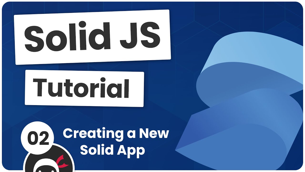 Solid JS Tutorial #2 - Making a New Solid App