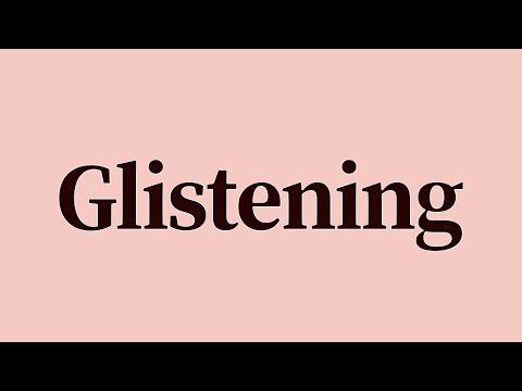 Glistening Meaning and Definition