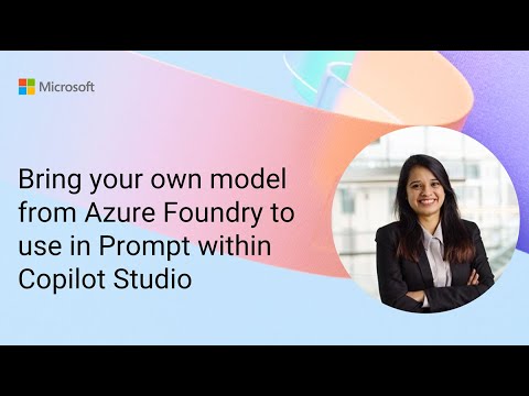 Copilot Studio: Use Azure Foundry Models