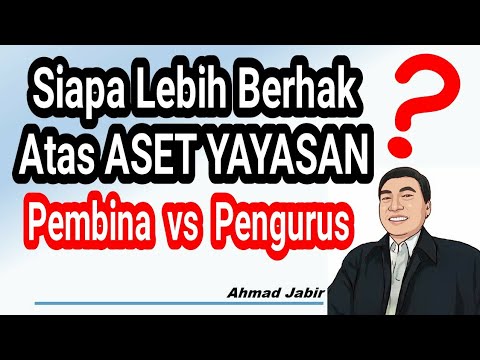 Hak Pembina dan Pengurus Terhadap Aset Yayasan