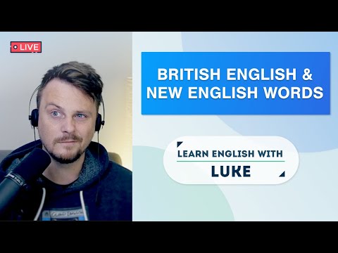 Learn English with Luke | British English and New Dictionary Words