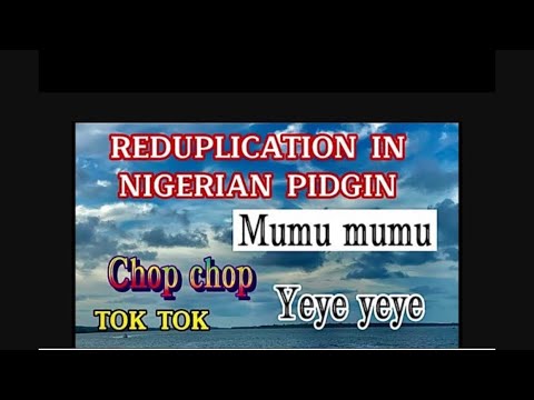 NIGERIAN PIDGIN - Some REDUPLICATION words #pidginenglish #nigerianpidginenglish