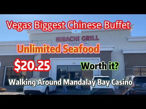 Vegas Biggest Chinese Buffet, Unlimited Seafood, only for $20.25, Worth it?