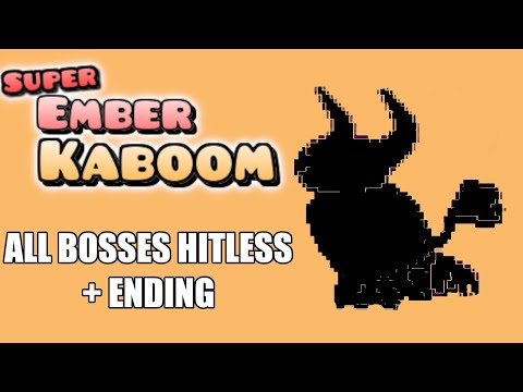 Steam Community :: Video :: [Super Ember Kaboom] - All Bosses Hitless + Ending